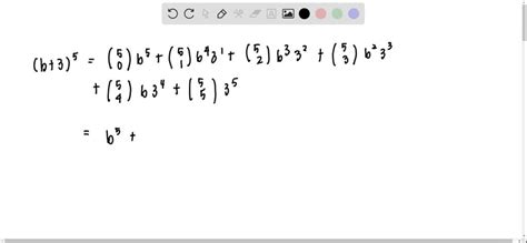 Solved Use The Binomial Theorem To Expand Each Expression B 3 5
