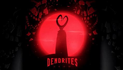 Dendrites Grow