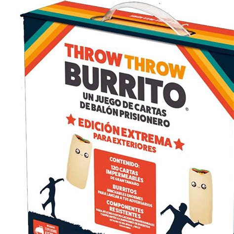 Throw Throw Burrito EdiciÓn Extrema Para Exteriores