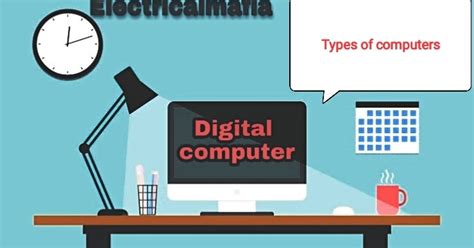 What Is Digital Computer And Types Of Computers Electricalmafia