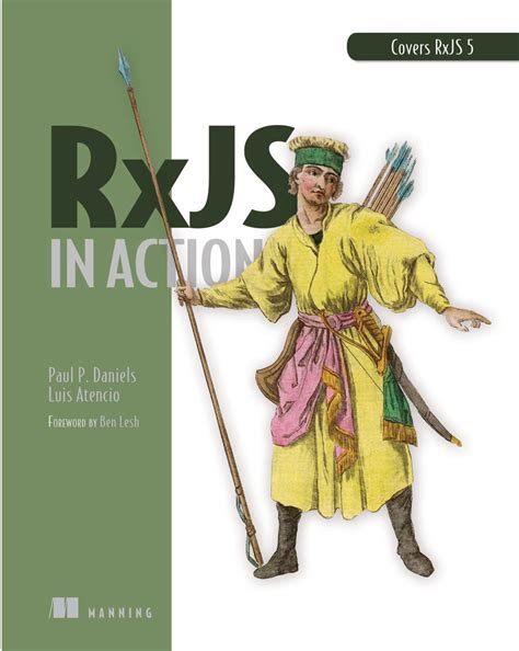 RxJS In Action First Edition Paul P Daniels Luis Atencio 2017
