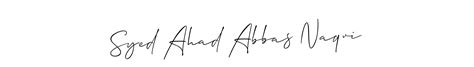 78 Syed Ahad Abbas Naqvi Name Signature Style Ideas Awesome E Sign