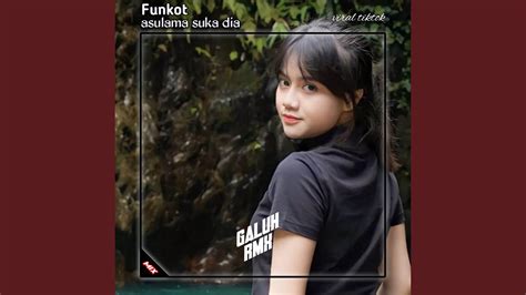 DJ ASULAMA SUKA DIA FUNKOT VIRAL TIKTOK YouTube Music