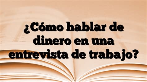 Hablar De DINERO En ENTREVISTAS Aprende YA