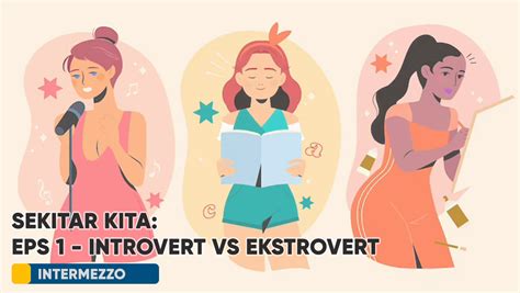Sekitar Kita Introvert Vs Ekstrovert