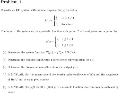 Problem 1Consider An LTI System With Impulse Response Chegg