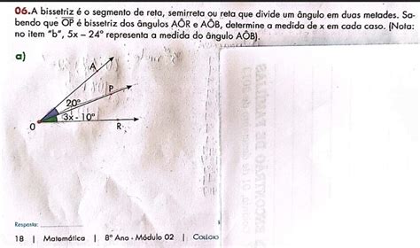 Solved 06 A bissetrizéo segmento de reta semirreta ou reta que divide