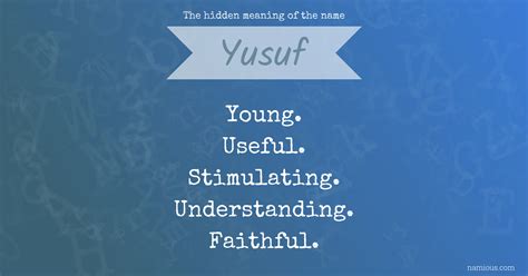 The Hidden Meaning Of The Name Yusuf Namious