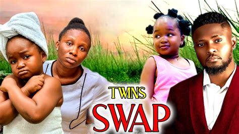 Twins Swap Latest Full Movie Ebube Obio Maurice Sam And Sonia Uche