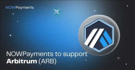 NOWPayments To Support ARB Integrate ARB Into Your Business