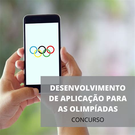 concurso para desenvolvimento de aplicação para jogos olímpicos de