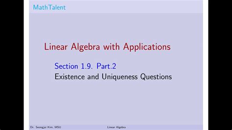 Mathtalent Linear Algebra Sec 19 Part2 Existence And Uniqueness