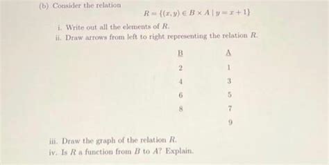 solved b consider the relation r { x y ∈b×a∣y x 1} i