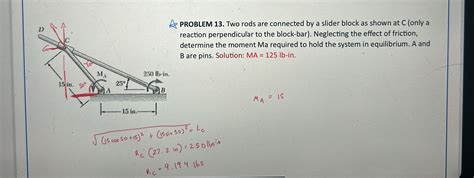 Solved ‡roblem 13 ﻿two Rods Are Connected By A Slider Block