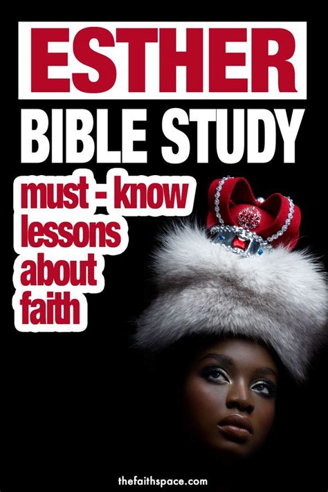 Inspiring Bible Study Lessons From The Book Of Esther Esther Bible