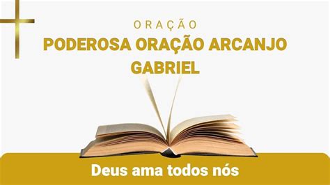 Oração ao Arcanjo Gabriel Encontre a Luz e a Sabedoria YouTube