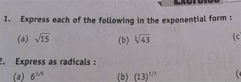 1 Express Each Of The Following In The Exponential Form A 15 B 34