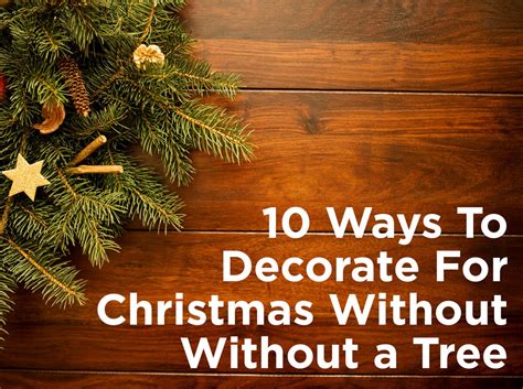 10 Ways To Decorate For Christmas Without A Tree — 1000bulbs Blog