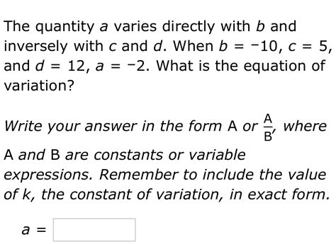 Solved The Quantity A Varies Directly With B And Inversely With C And