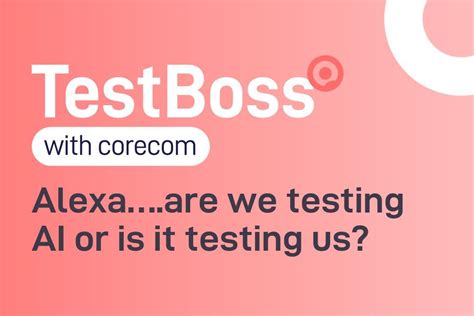 Cassy Calvert On Linkedin Testboss Alexaare We Testing Ai Or Is It