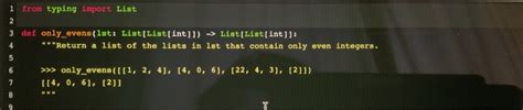 Solved From Typing Import List Def Only Evens Lati Chegg