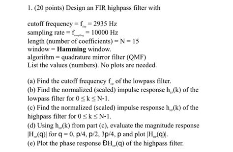 solved 1 20 points design an fir highpass filter with