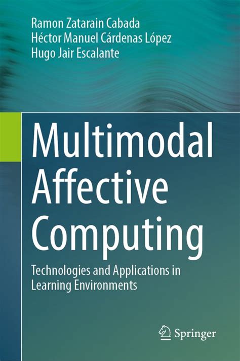 Multimodal Affective Computing 9783031325410 Ramón Zatarain Cabada Boeken