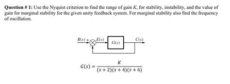 Answered Question 1 Use The Nyquist Criterion Bartleby