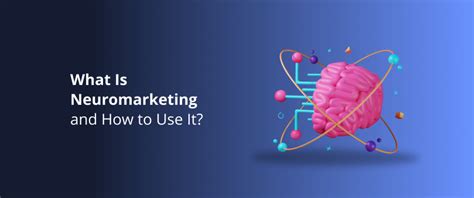 What Is Neuromarketing And How To Use It DevriX
