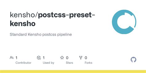Github Kenshopostcss Preset Kensho Standard Kensho Postcss Pipeline