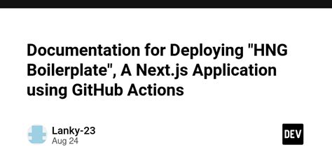 documentation for deploying hng boilerplate a next js application