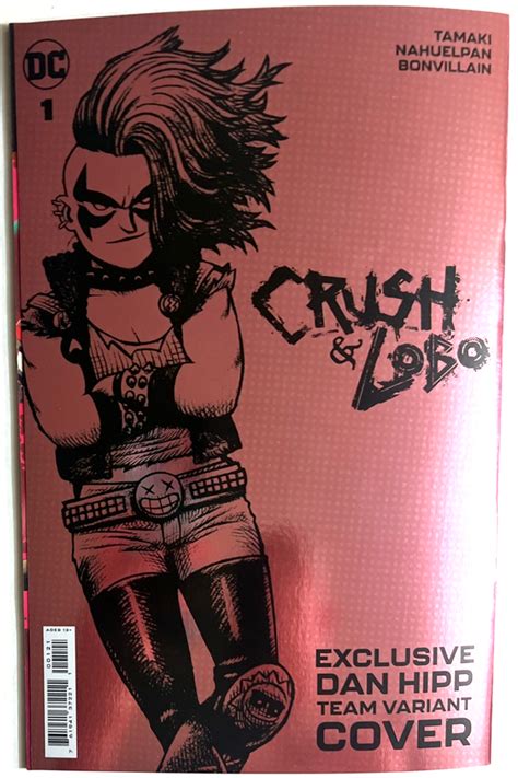 Crush And Lobo 1 Foil Cover Variant Dc Comics Nm 2021 Dan Hipp Ebay