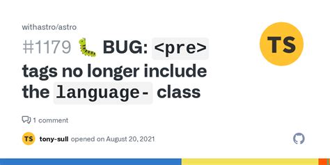 🐛 Bug ` ` Tags No Longer Include The `language ` Class · Issue 1179