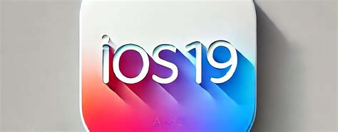 Ios 19 Offrirà Il Più Grande Redesign Gurman Conferma