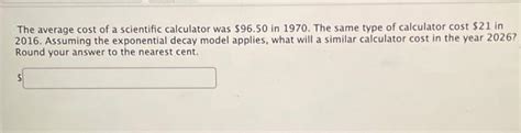 Solved The Average Cost Of A Scientific Calculator Was Chegg Com
