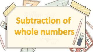 Addition And Subtraction Of Whole Numbers 073249 Pptx