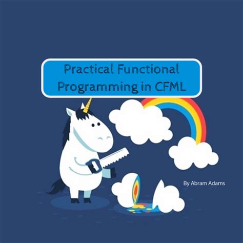 Practical Functional Programming In Cfml