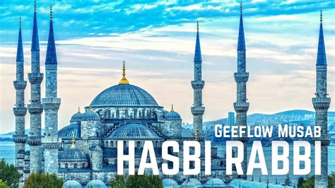 Hasb Rabb Geeflow Musab Youtube