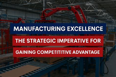 What Is Manufacturing Excellence A Complete Guide To Principles