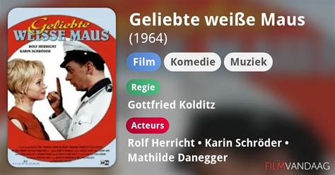 Geliebte weiße Maus film FilmVandaag nl