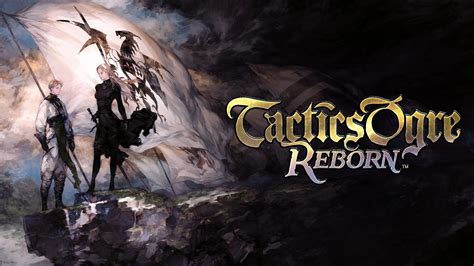 Tactics Ogre Reborn Review A Welcome Rebirth Of The Classic Srpg