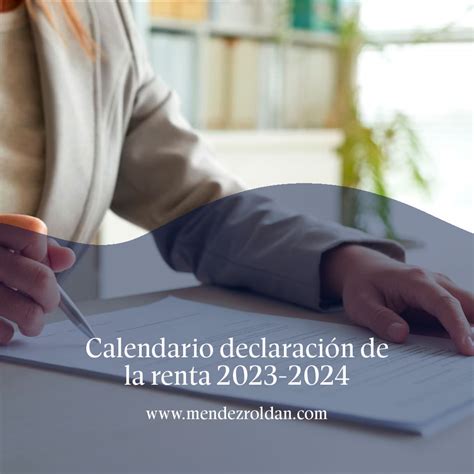 Calendario de la declaración de la renta 2023-2024