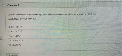 Solved Question 8 Calculate The Frequency Of The Green Light