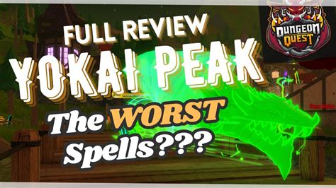 Yokai Peak Spells Review Roblox Dungeon Quest Youtube