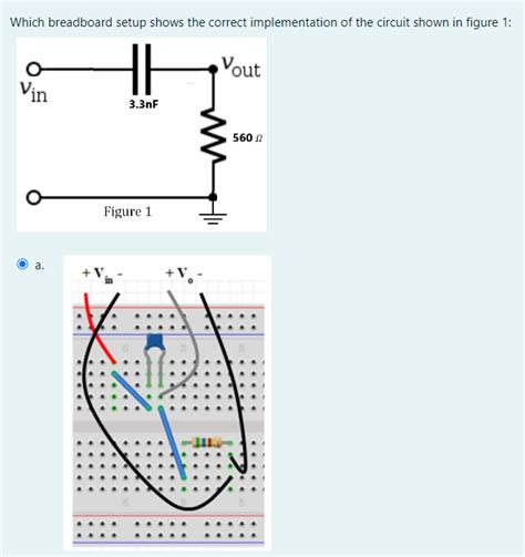 Solved B C Which Breadboard Setup Shows The Correct