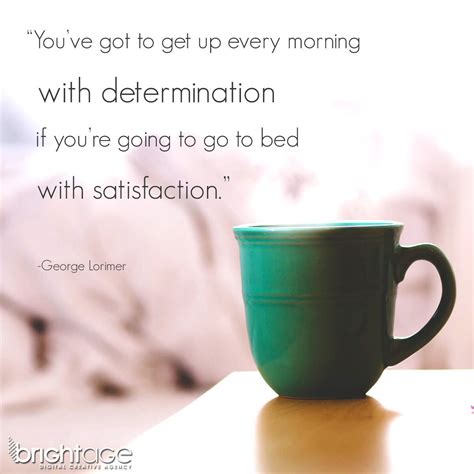 George Lorimer Quote Inspirational Quotes George Determination
