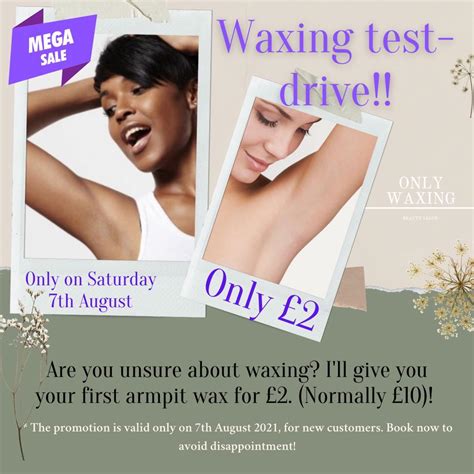 Only Waxing Ltd Waxing Test Drive Are You Unsure About Waxing Ill
