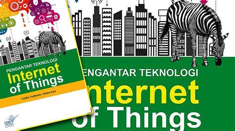 buku pengantar teknologi internet of things iot yudho yudhanto artikel desa buku