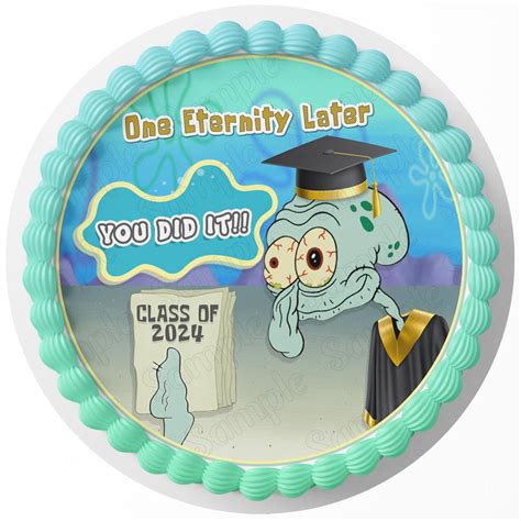 You Did It College Graduation Squidward Spongebob Meme One Eternity
