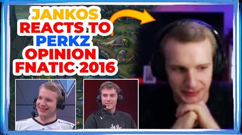 G2 Jankos Reacts To Vit Perkz About Fnatic In 2016 Youtube